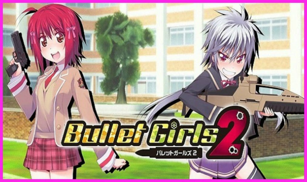 Secondo Trailer Ufficiale Per Bullet Girls 2 - Japan Games Italia